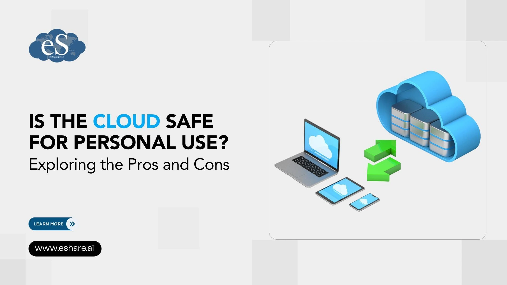 Is the Cloud Safe? Weighing the Pros and Cons of Personal Use